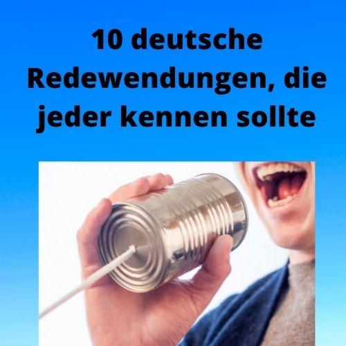 10 deutsche Redewendungen, die jeder kennen sollte